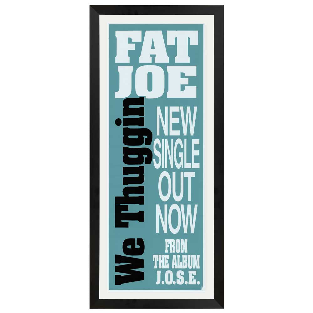 Fat Joe - We Thuggin Promotional Vintage Daybill Poster Framed ...